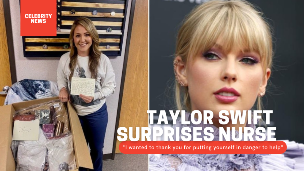 Taylor Swift surprises nurse: "I wanted to thank you...