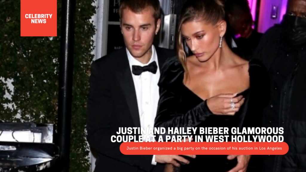 Justin and Hailey Bieber glamorous couple at a party in West Hollywood