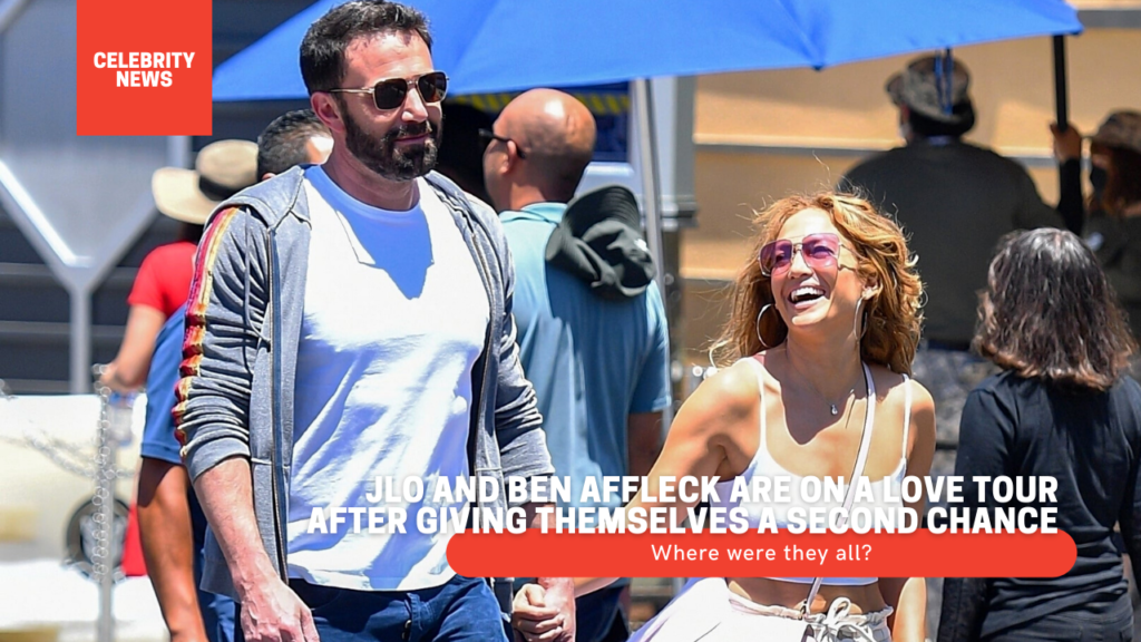 JLO and Ben Affleck are on a love tour after giving themselves a second ...