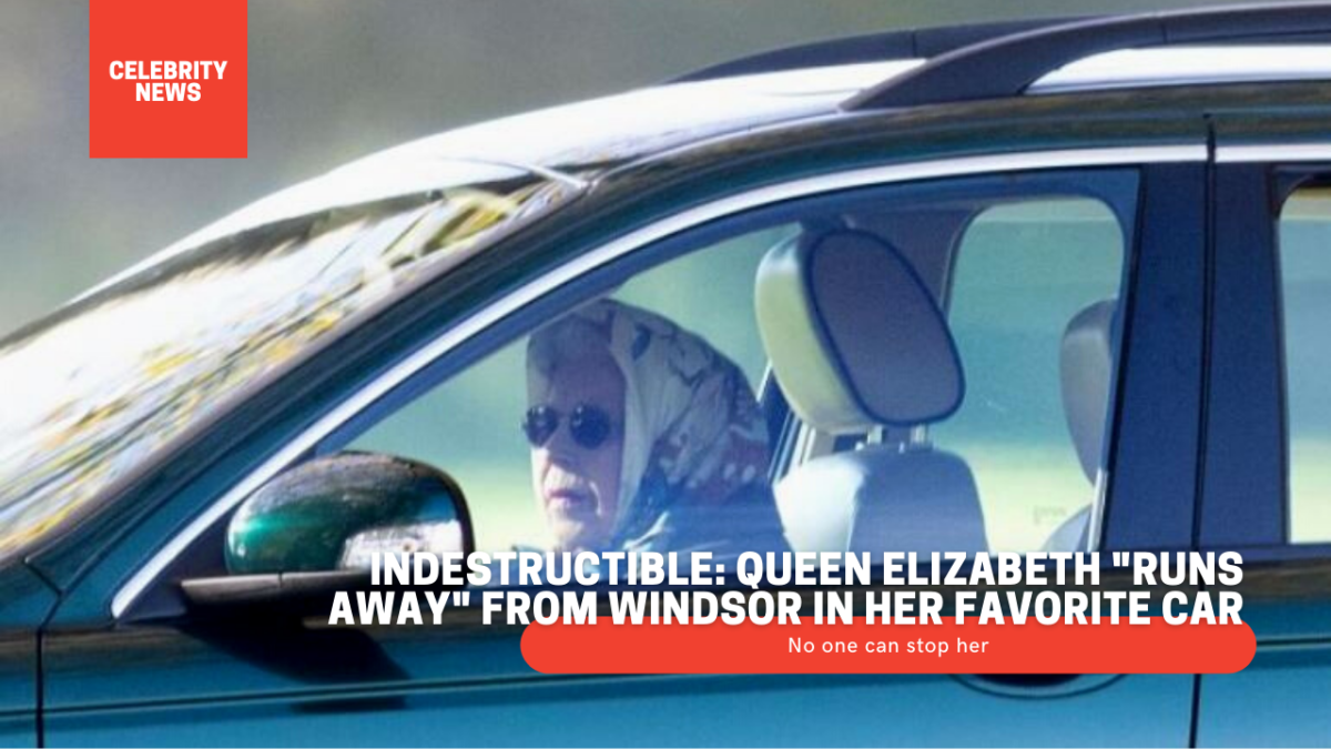 Indestructible: Queen Elizabeth "runs away" from Windsor in her ...