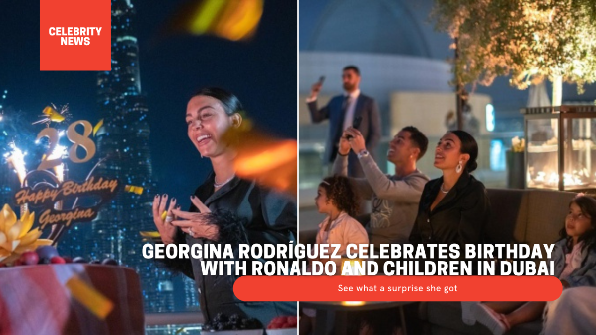Georgina Rodríguez celebrates birthday with Ronaldo...