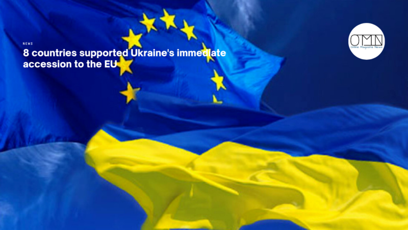 8 countries supported Ukraine's immediate accession to the EU