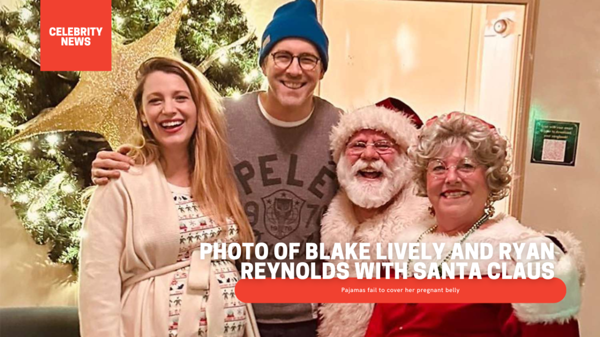 Photo of Blake Lively and Ryan Reynolds with Santa...
