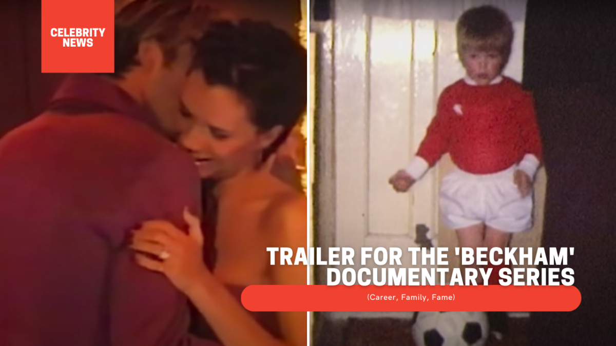 Trailer For The ‘BECKHAM' Documentary Series...